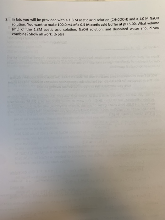 Solved 2. In lab, you will be provided with a 1.8 M acetic | Chegg.com