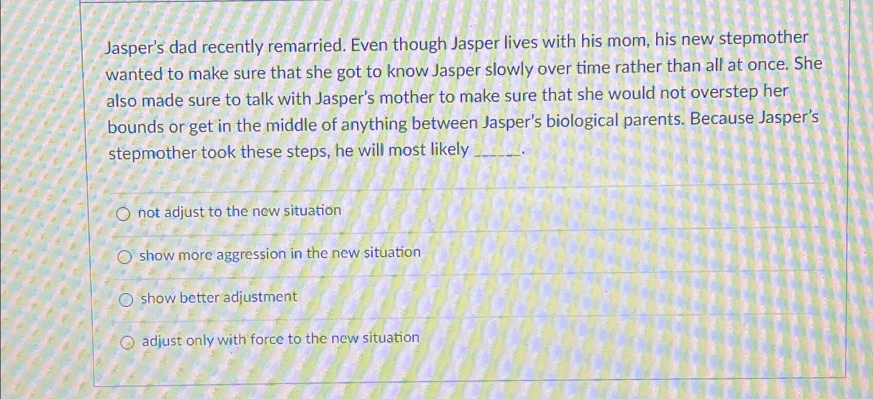 Solved Jasper's dad recently remarried. Even though Jasper | Chegg.com