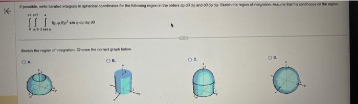 Solved If possible. wite iterated integrals in spherical | Chegg.com