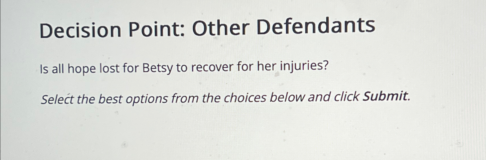 Solved Decision Point: Other DefendantsIs all hope lost for | Chegg.com