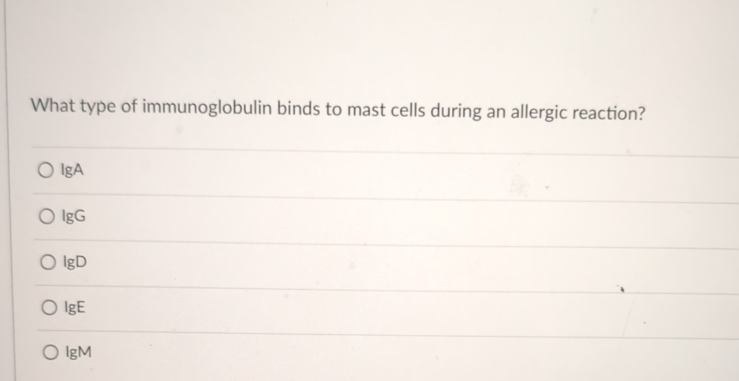 Solved What type of immunoglobulin binds to mast cells | Chegg.com