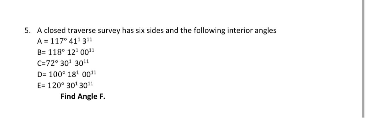 Solved A closed traverse survey has six sides and the | Chegg.com