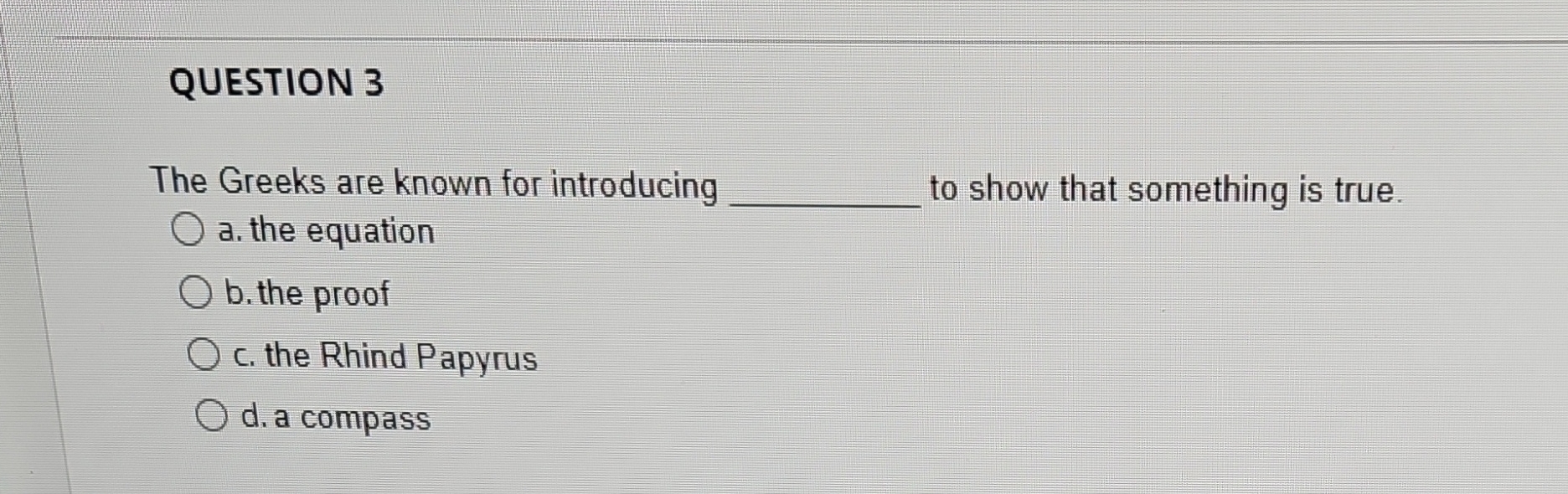 Solved QUESTION 3The Greeks are known for introducing to | Chegg.com