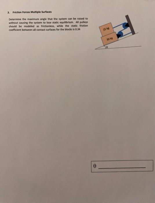 Solved 3. Friction Forces Multiple Surfaces Determine the | Chegg.com