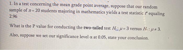 Solved 1. In a test concerning the mean grade point average, | Chegg.com