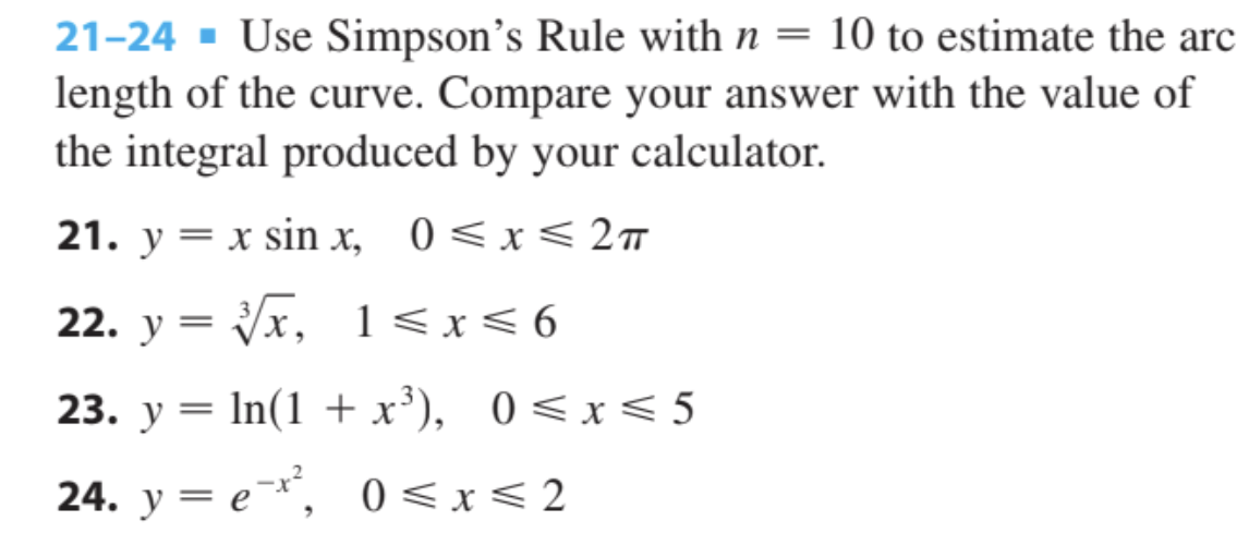 Solved 21-24 = ﻿Use Simpson's Rule with n=10 to ﻿estimate | Chegg.com