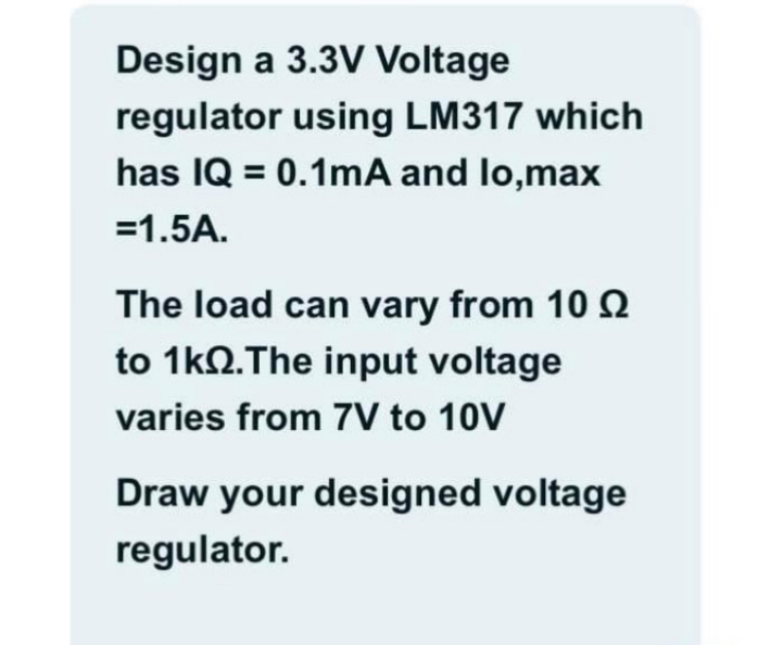 Solved Design a 3.3 ﻿V Voltage regulator using LM317 ﻿which | Chegg.com