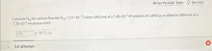 Solved Calculate Qsp for calcium fluoride (Kφ=3.9×10−11) | Chegg.com