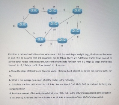 Solved Consider a network with 8 ﻿routers, where each link | Chegg.com