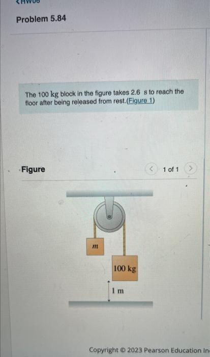 Solved The 100 kg block in the figure takes 2.6 s to reach | Chegg.com