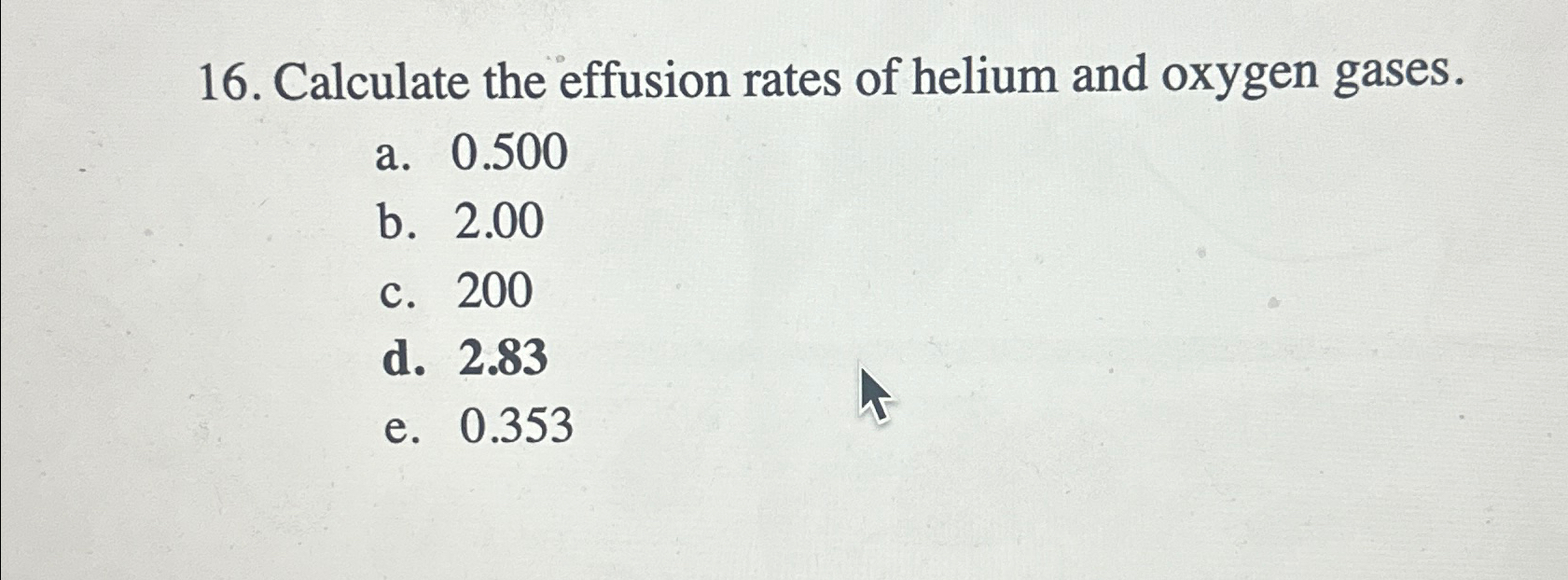 Solved Calculate the effusion rates of helium and oxygen | Chegg.com