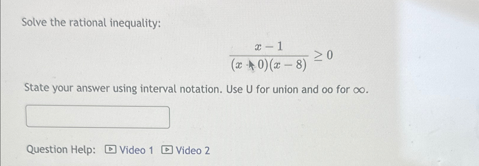 Solved Solve the rational inequality:x-1(x+0)(x-8)≥0State | Chegg.com