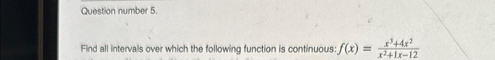 Solved Question number 5.Find all intervals over which the | Chegg.com