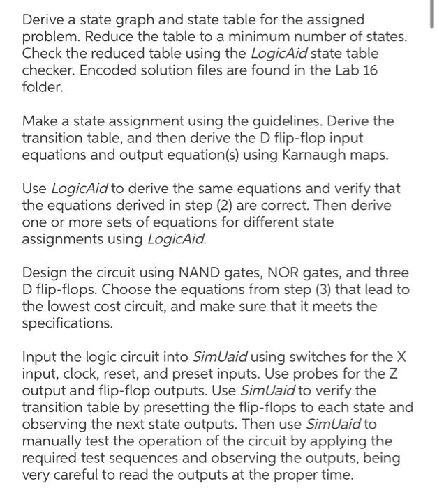 Derive a state graph and state table for the assigned | Chegg.com
