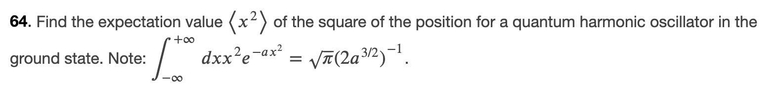 Solved Find The Expectation Value X2 of The Square Of