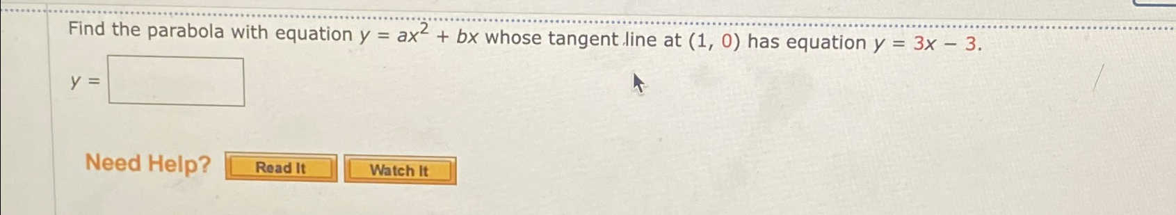 Solved Find the parabola with equation y=ax2+bx ﻿whose | Chegg.com