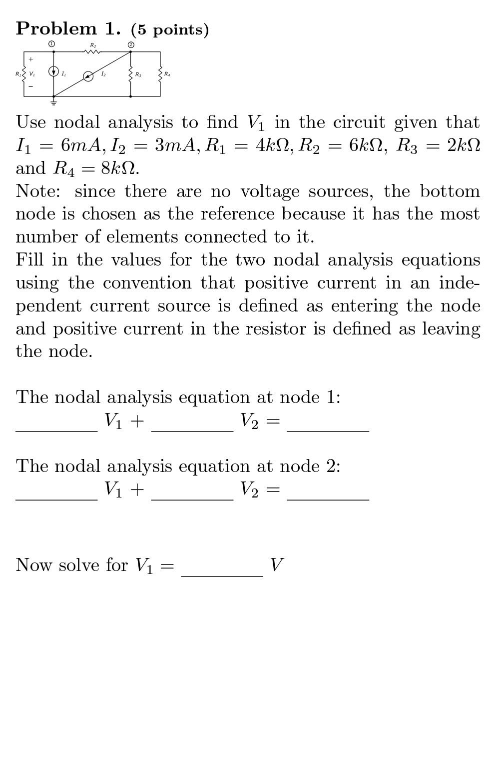 Solved Problem 1. (5 points) Use nodal analysis to find V1 | Chegg.com