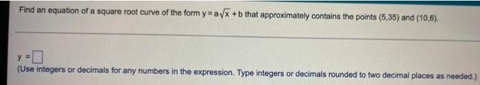 Solved Find an equation of a square root curve of the form | Chegg.com