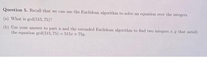 Solved Question 5 Recall That We Can Use The Euclidean 