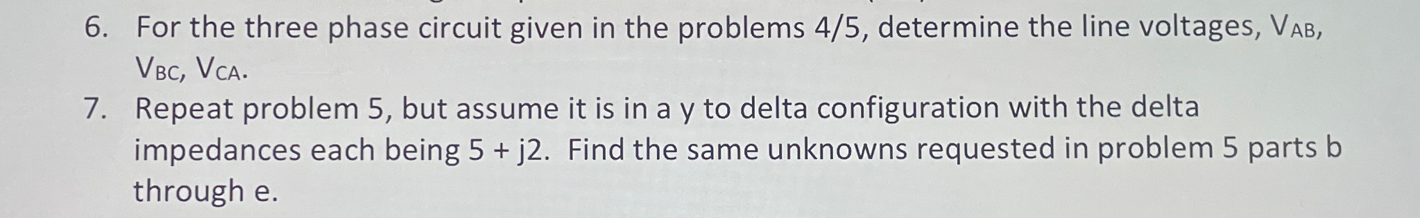 For the three phase circuit given in the problems | Chegg.com