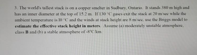 Solved 3. The world's tallest stack is on a copper smelter | Chegg.com