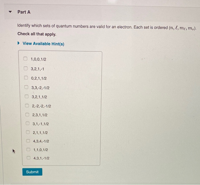 Solved Part A Identify which sets of quantum numbers are | Chegg.com