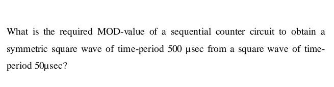 Solved What is the required MOD-value of a sequential | Chegg.com