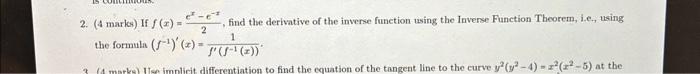 Solved 2. (4 marks) If f(x)=2ex−e−x, find the derivative of | Chegg.com