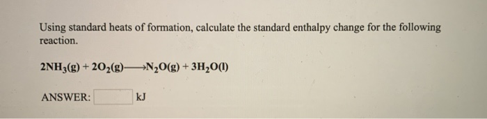 Solved Using standard heats of formation, calculate the | Chegg.com