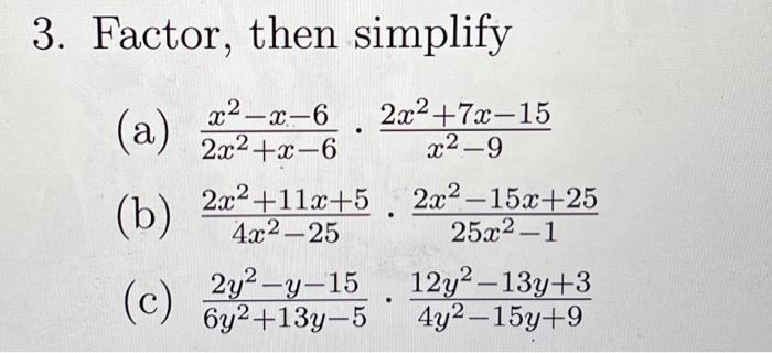 Solved 3. Factor, then simplify (a) | Chegg.com