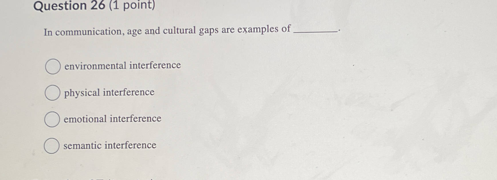 Solved Question 26 (1 ﻿point)In communication, age and | Chegg.com