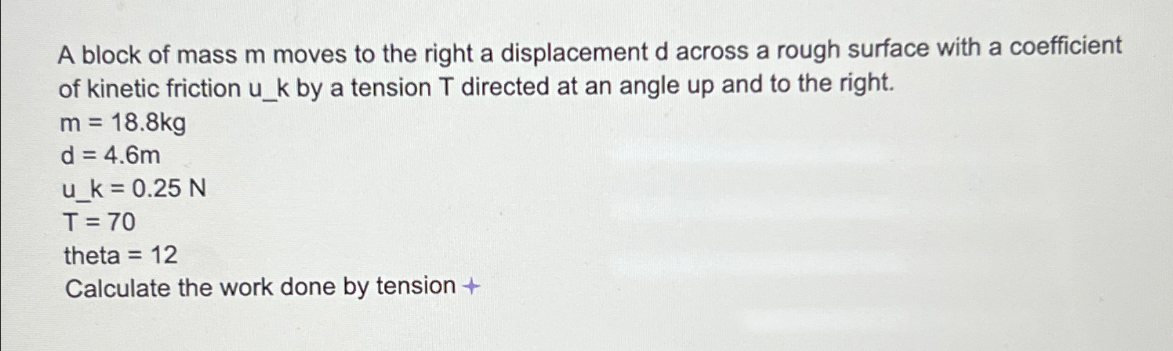Solved A block of mass m ﻿moves to the right a displacement | Chegg.com