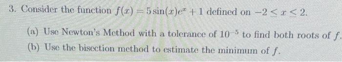 Solved 3. Consider the function f(x)=5sin(x)ex+1 defined on | Chegg.com