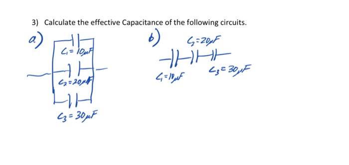 Solved 3) Calculate the effective Capacitance of the | Chegg.com