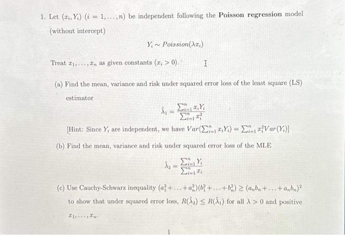 Solved 1. Let (xi,Yi)(i=1,…,n) be independent following the | Chegg.com