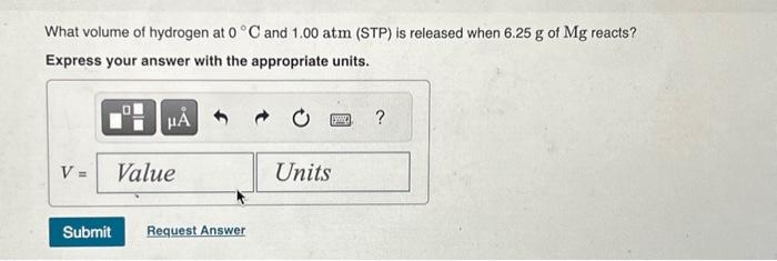 Solved What volume of hydrogen at 0∘C and 1.00 atm (STP) is | Chegg.com
