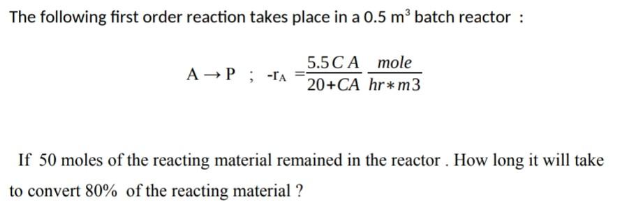 Solved The following first order reaction takes place in a | Chegg.com