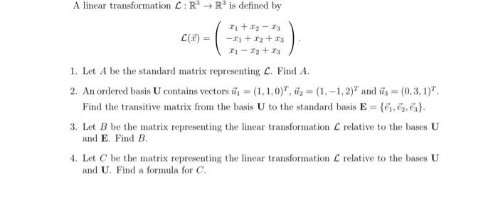 Solved A linear transformation L:R3→R3 is defined by | Chegg.com