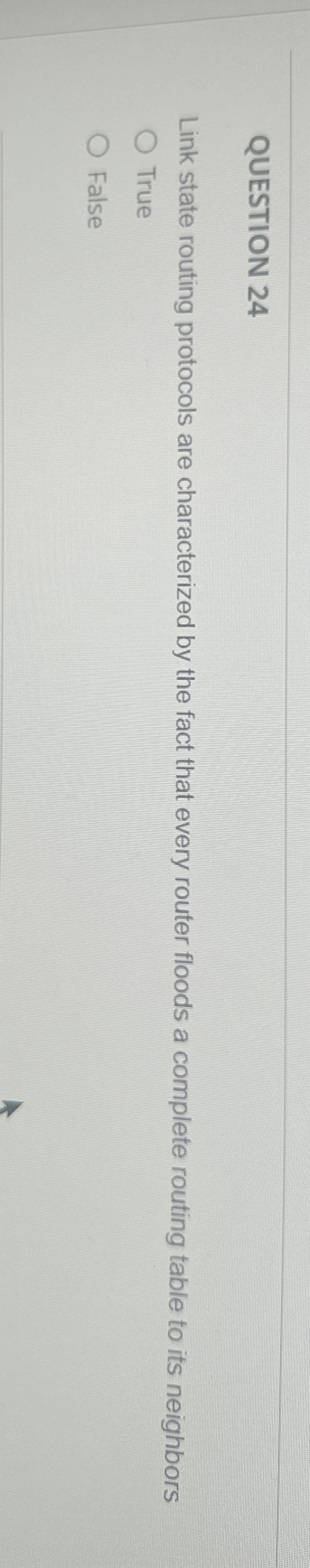 Solved QUESTION 24Link state routing protocols are | Chegg.com