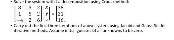 Solved Solve the system with LU decomposition using Crout | Chegg.com