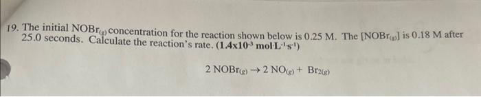 Solved 9. The initial NOBr(%) concentration for the reaction | Chegg.com