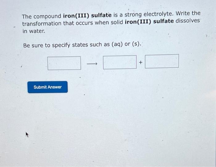 Solved The compound silver nitrate is a strong electrolyte. | Chegg.com