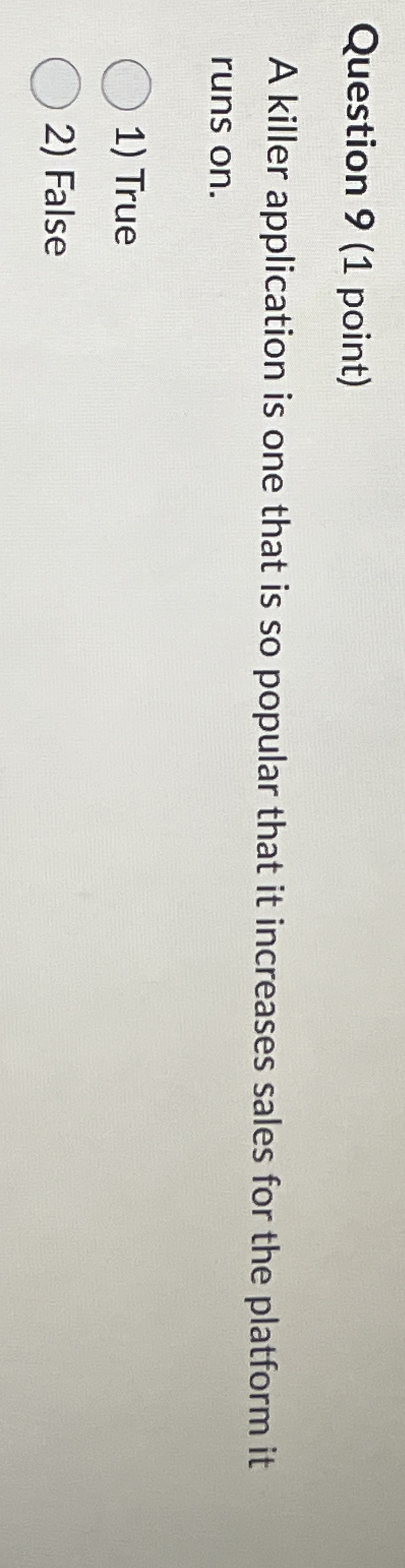 Solved Question 9 (1 ﻿point)A killer application is one that | Chegg.com