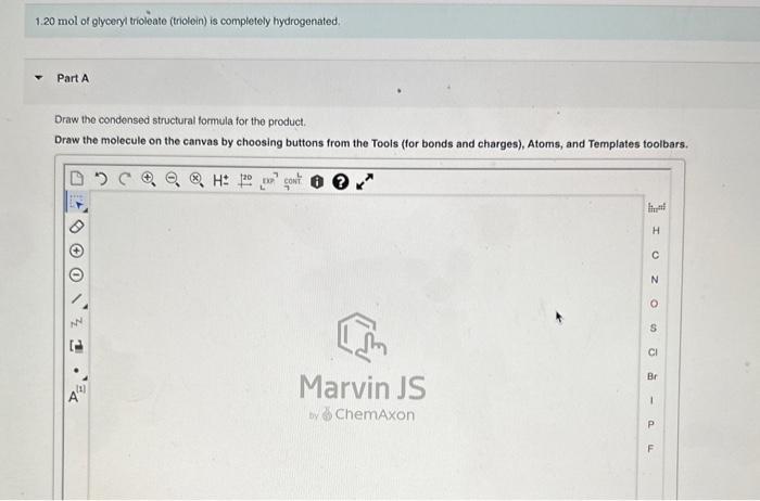 1.20 mol of glyceryl trioleate (triolein) is | Chegg.com