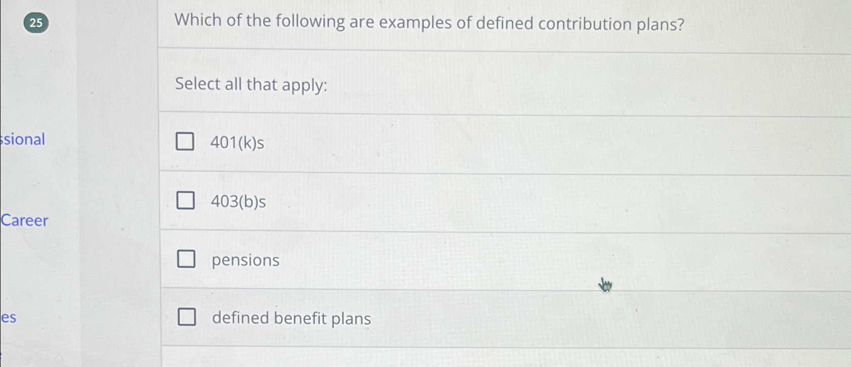 Solved 25 ﻿Which of the following are examples of defined | Chegg.com
