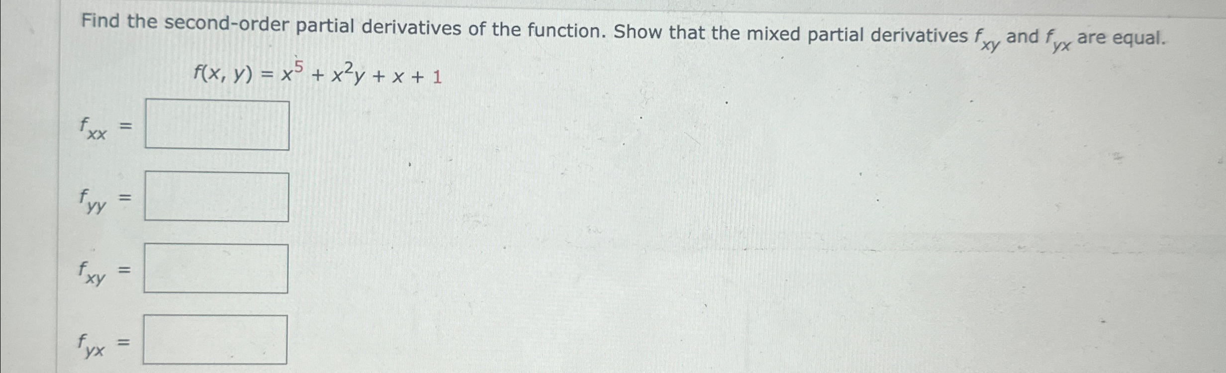 Solved Find the second-order partial derivatives of the | Chegg.com