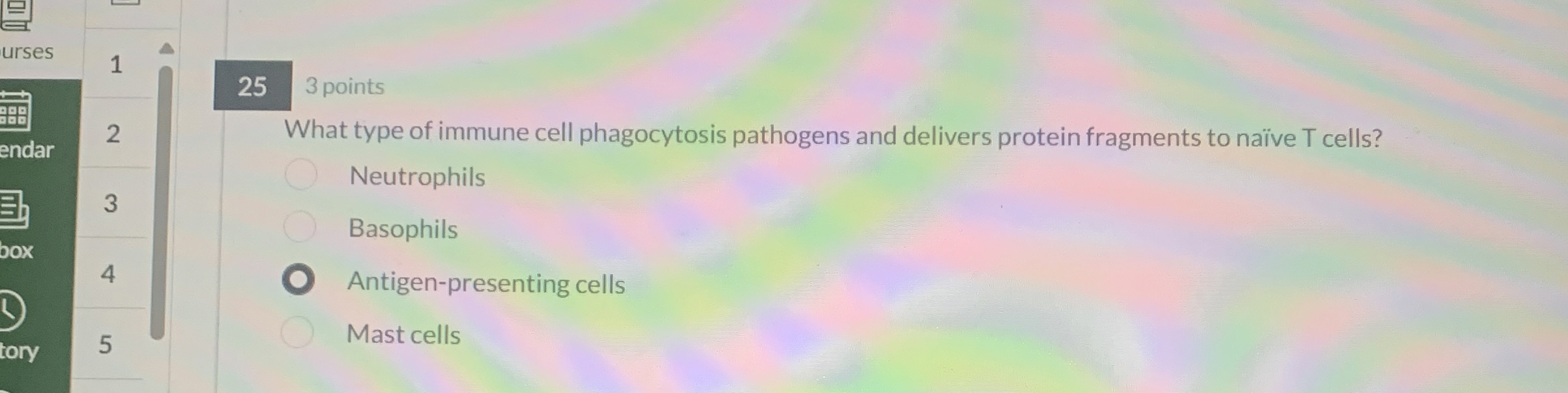 Solved 25,3 pointsWhat type of immune cell phagocytosis | Chegg.com Solved 25,3 pointsWhat type of immune cell phagocytosis | Chegg.com