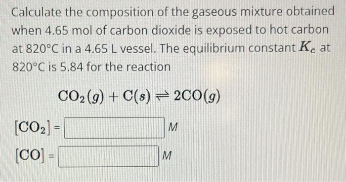 Solved Calculate the composition of the gaseous mixture | Chegg.com