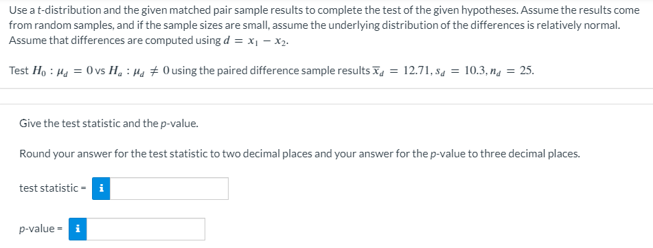 Solved Use a t-distribution and the given matched pair | Chegg.com