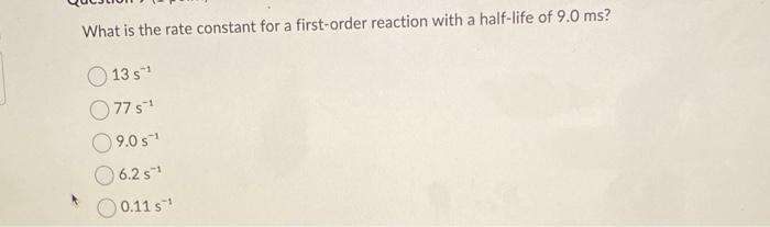 Solved What is the rate constant for a first-order reaction | Chegg.com
